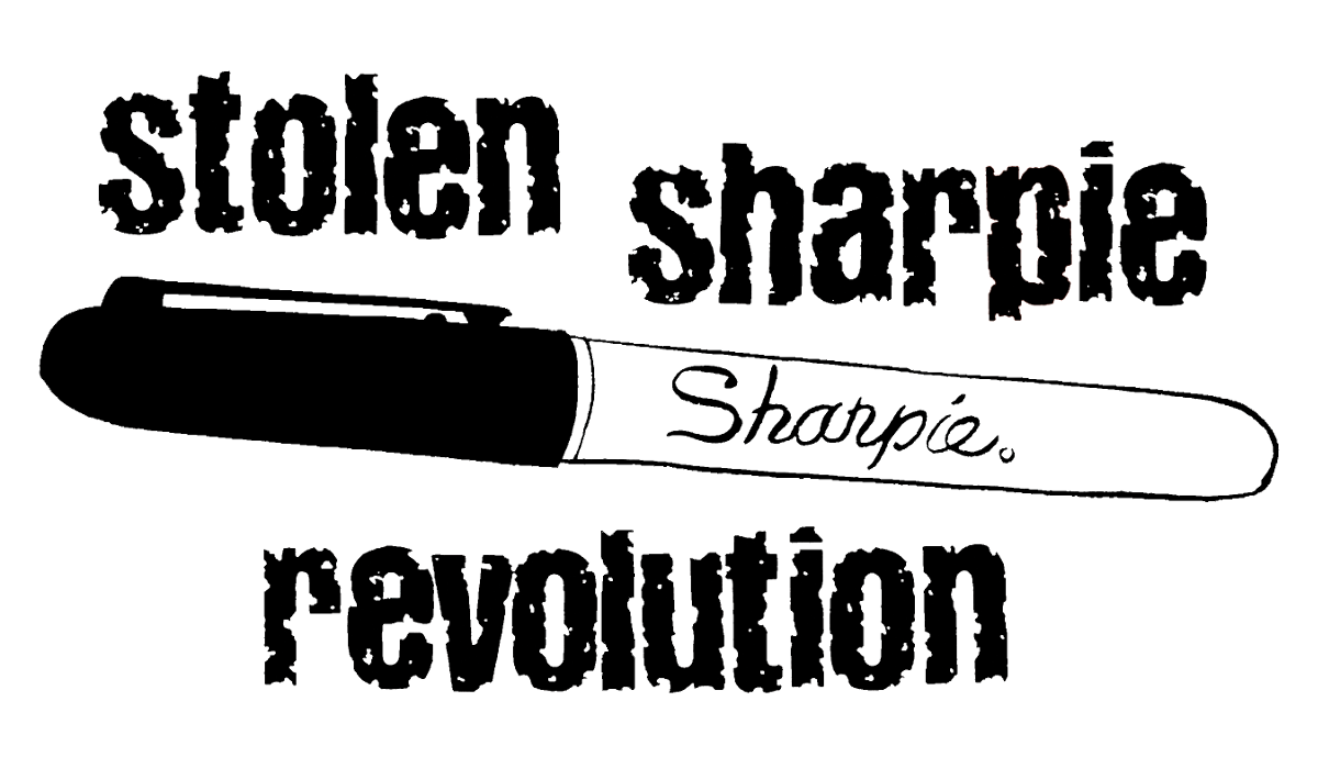 About Stolen Sharpie Revolution – STOLEN SHARPIE REVOLUTION